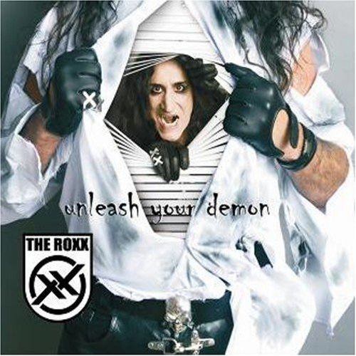 The Roxx - Unleash Your Demon - Encyclopaedia Metallum: The Metal Archives The Roxx - Unleash Your Demon - Encyclopaedia Metallum: The Metal Archives