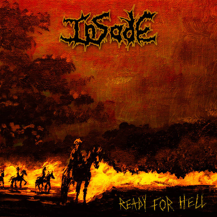 Insade - Ready for Hell - Encyclopaedia Metallum: The Metal Archives Insade - Ready for Hell - Encyclopaedia Metallum: The Metal Archives