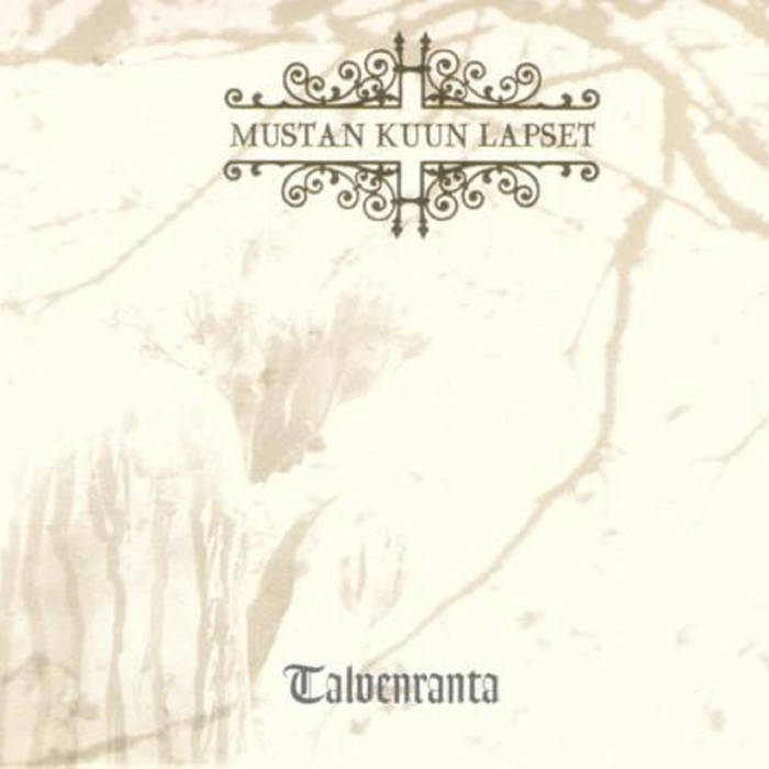 Mustan Kuun Lapset - Talvenranta - Encyclopaedia Metallum: The Metal ...