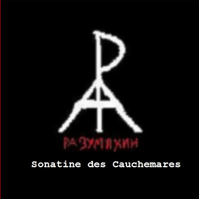 Razumikhin - Sonatine des Cauchemars - Encyclopaedia Metallum: The ... Razumikhin - Sonatine des Cauchemars - Encyclopaedia Metallum: The ...