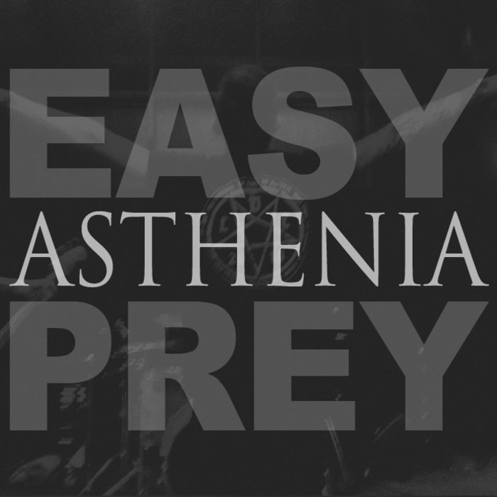 Asthenia Easy Prey Encyclopaedia Metallum The Metal Archives