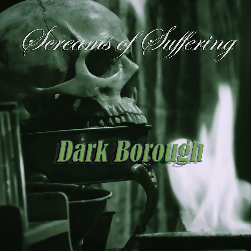 Screams of Suffering - Dark Borough - Encyclopaedia Metallum: The Metal ... Screams of Suffering - Dark Borough - Encyclopaedia Metallum: The Metal ...