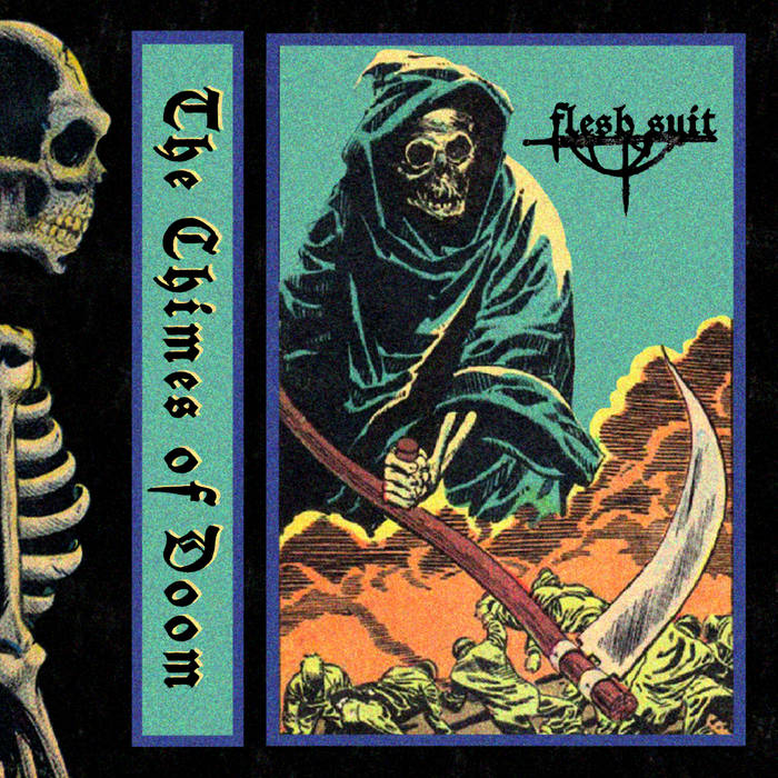Flesh Suit The Chimes Of Doom Encyclopaedia Metallum The Metal