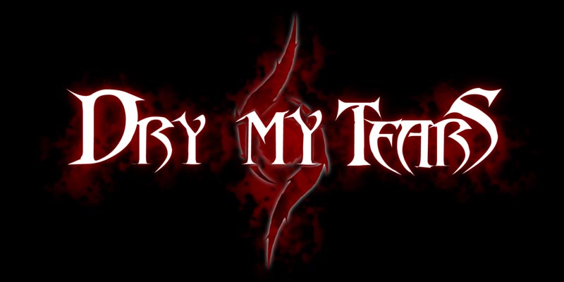 Dry My Tears Encyclopaedia Metallum The Metal Archives