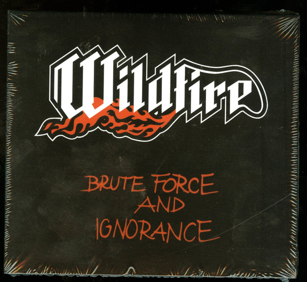 Wildfire - Brute Force and Ignorance - Encyclopaedia Metallum: The ... Wildfire - Brute Force and Ignorance - Encyclopaedia Metallum: The ...