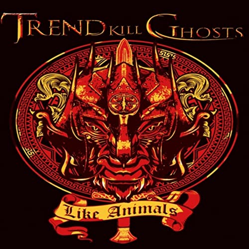 Trend Kill Ghosts - Like Animals - Encyclopaedia Metallum: The Metal ... Trend Kill Ghosts - Like Animals - Encyclopaedia Metallum: The Metal ...